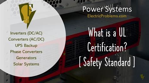 What Is A UL Certification Safety Standard Electric Problems