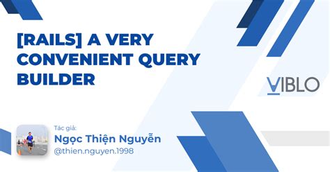 Rails A Very Convenient Query Builder