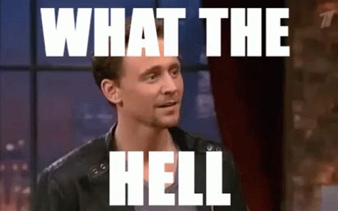 What The Hell Tom Hiddleston  Wth What The Hell Tom Hiddleston