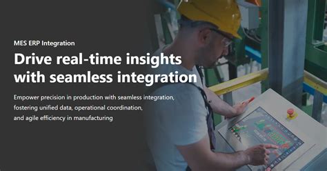 MES ERP Integration For Seamless Manufacturing Operations