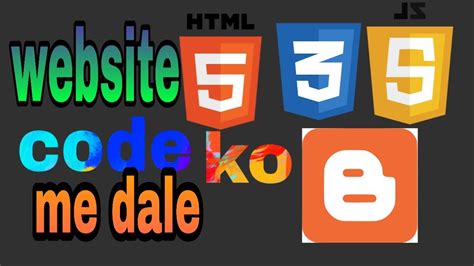 How To Put Html Css Javascript Website Code In Blogger Youtube