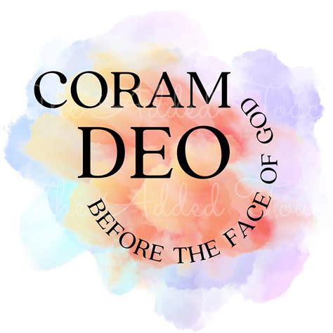 Coram Deo Living In The Presence Of God Redeeming Grace Ministries