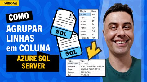 015 Como Agrupar Linhas Em Coluna No Sql Server