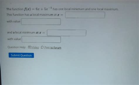 solved the function f x 6x 5x−1 has one local minimum and
