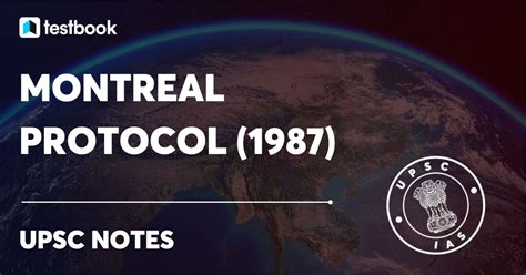 Montreal Protocol Upsc Notes Purpose Success And Amendments