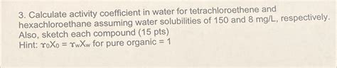 Solved Calculate Activity Coefficient In Water For Chegg