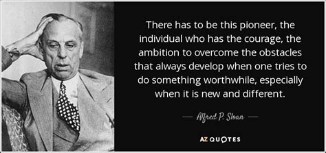 Top 25 Quotes By Alfred P Sloan A Z Quotes