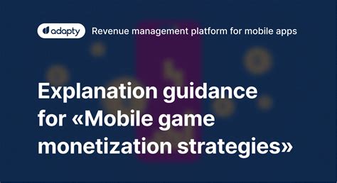 Mobile Game Monetization Strategies And Models For 2025