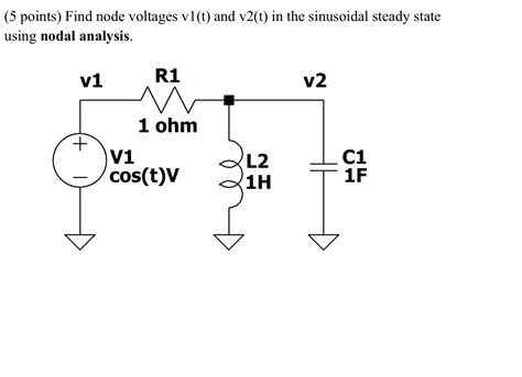 Solved 5 Points Find Node Voltages V1 T And V2 T In The Chegg Com