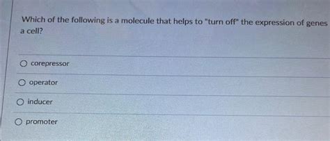 Solved Which Of The Following Is A Molecule That Helps To