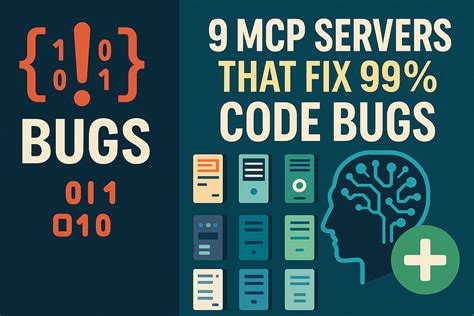 9 Mcp Servers That Turbo Boost Ai Context And Kill 99 Of Code Errors