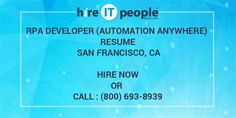 Rpa Developer Automation Anywhere Resume San Francisco Ca Hire It People We Get It Done