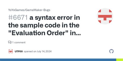 A Syntax Error In The Sample Code In The Evaluation Order In Manual · Issue 6671 · Yoyogames