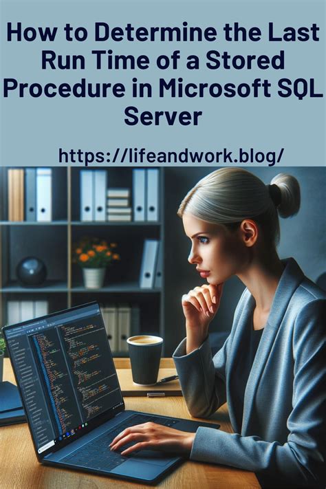 How To Determine The Last Run Time Of A Stored Procedure In Microsoft Sql Server