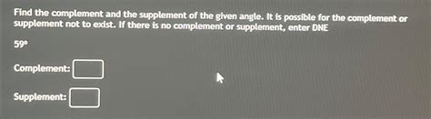 Solved Find The Complement And The Supplement Of The Given