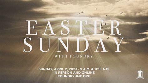 Easter At Foundry Foundry United Methodist Church