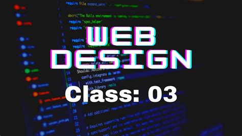 web design html css js bangla tutorial class 03 youtube