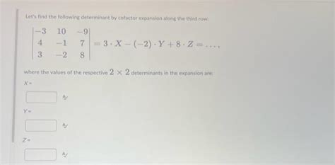 Solved Lets Find The Following Determinant By Cofactor