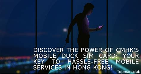 Mobile Duck SIM Card Streamline Your Mobile Services In Hong Kong
