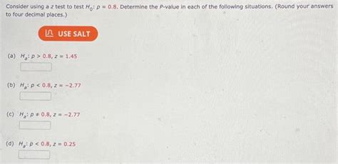 Solved Consider Using A Z Test To Test H0 P 0 8 Determine Chegg Com