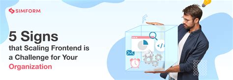 5 Signs That Scaling Frontend Is A Challenge For Your Organization Infographic