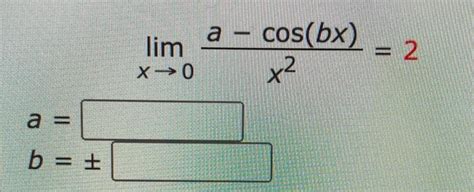 Solved Find The Values Of A And B Such That The Following Is