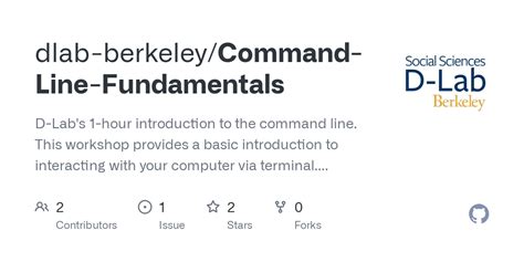 Github Dlab Berkeleycommand Line Fundamentals D Labs 1 Hour Introduction To The Command