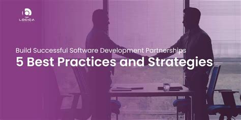 build successful software development partnerships logicabeans