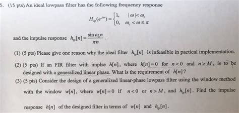 solved 15 ﻿pts ﻿an ideal lowpass filter has the following