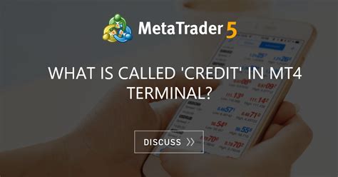 What Is Called Credit In Mt4 Terminal Mt4 Mql4 And Metatrader 4