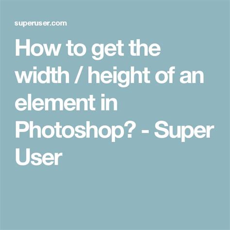 How To Get The Width Height Of An Element In Photoshop Super User