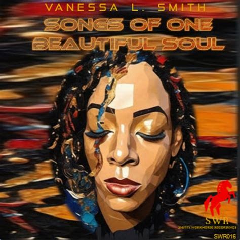 Vanessa L Smith Linell Andrews Songs Of One Beautiful Soul On