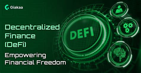 Decentralized Finance Defi Empowering Financial Freedom By Giakaaweb3 Medium
