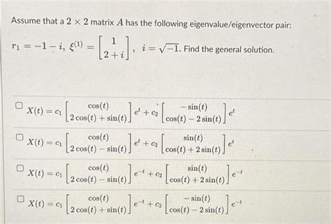 solved assume that a 2×2 matrix a has the following