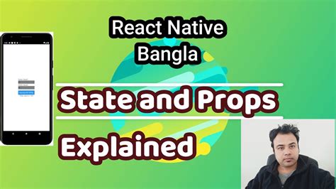 বাংলা React Native State And Props Explained Tutorial 5 Youtube