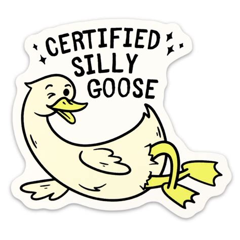 Certified Silly Goose Funny Vinyl Sticker Sleazy Greetings