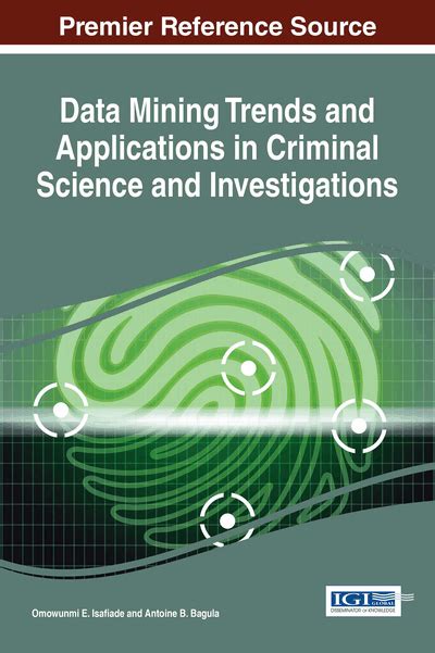 Data Mining Trends And Applications In Criminal Science And