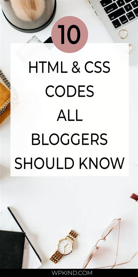 10 Html And Css Codes All Bloggers Should Know Wpkind How To Start A