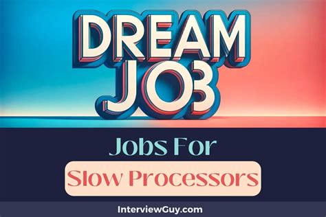 32 Jobs For Slow Processors Meticulous Minds Matter