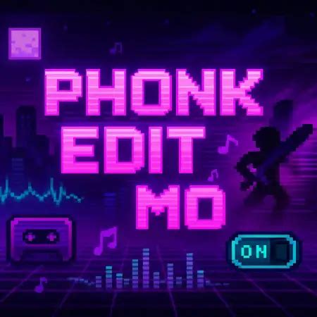 Phonk Edit Mod Minecraft Addon
