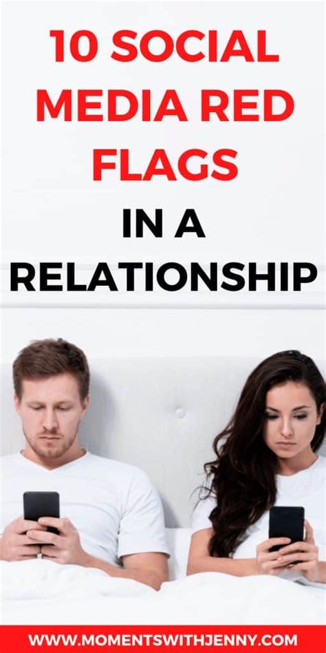 Top Social Media Red Flags In A Relationship Moments With Jenny