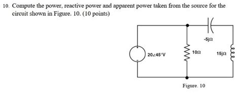 Solved Compute The Power Reactive Power And Apparent Chegg