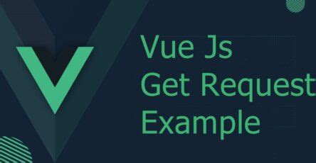 Vue Js Put Request Example CodeHunger Blog