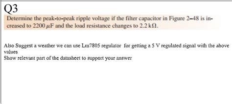 Solved Determine The Peak To Peak Ripple Voltage If The