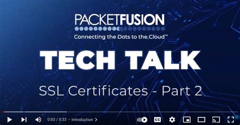Tech Talk How To Use SSL Certificates To Authenticate Your Business Phones Part Packet Fusion