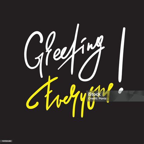 모든 사람에 게 인사간단한 영감과 동기 부여 견적 필기 환영 문구 영감을 주는 포스터 티셔츠 가방 컵 카드 전단지 스티커 및 배지를 위한 인쇄 귀 엽 고 재미 있는 벡터