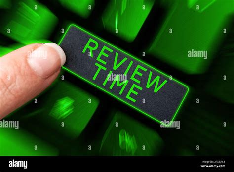 Text Sign Showing Review Time Business Approach Situation Or System Its Formal Examination By
