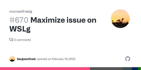 Maximize Issue On WSLg Issue 670 Microsoft Wslg GitHub