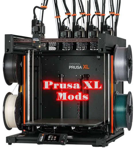 Prusa Xl Mods Upgrades Tools And More