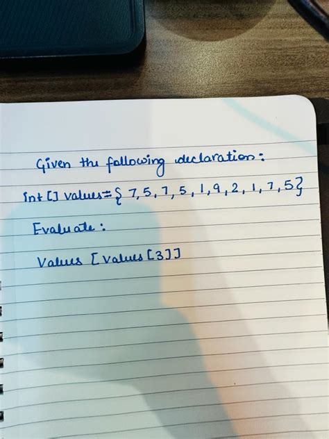 Solved Given The Following Declaration Int Values Chegg